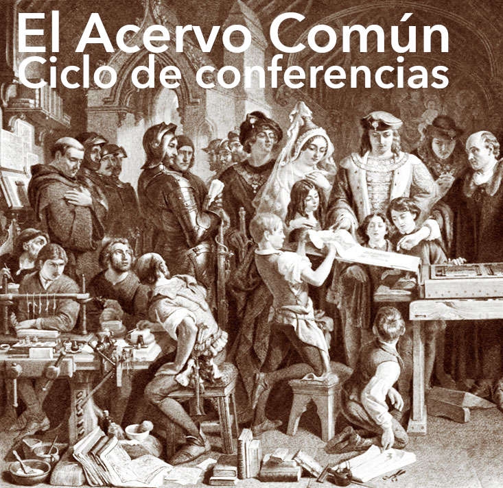 CICLO DE CONFERENCIAS «EL ACERVO COMÚN» (2023) – Joaquín Díaz ...